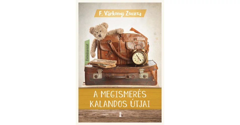 A megismerés kalandos útjai - Pszichológia a mindennapokban