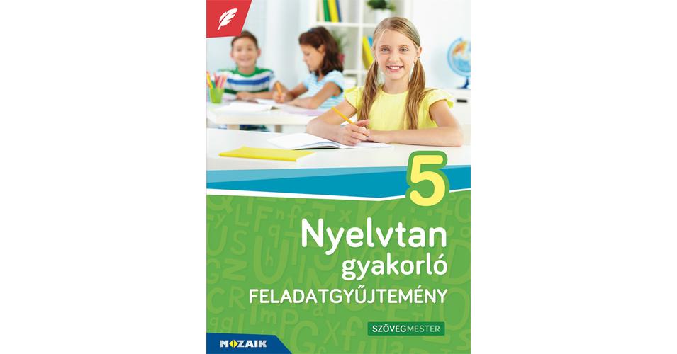 Nyelvtan gyakorló feladatgyűjtemény 5. osztály - Nyelvtan