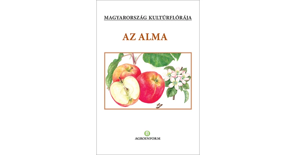Az alma - Gyümölcs- és szőlőtermesztés