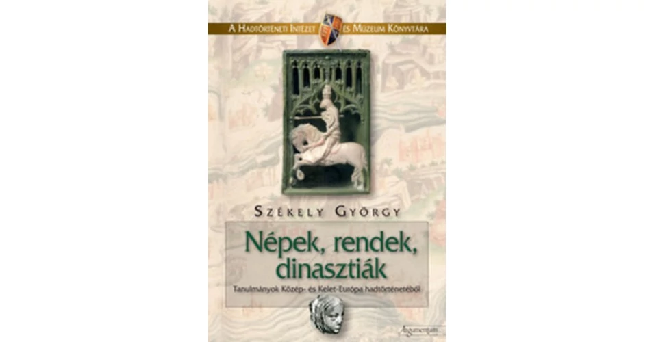Népek, rendek, dinasztiák - Világtörténelem