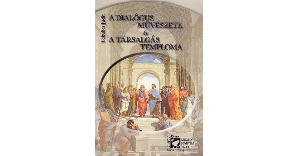 A dialógus művészete és a társalgás temploma - Irodalomtudomány