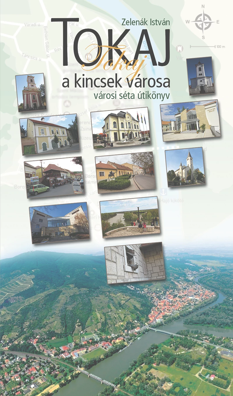 Tokaj, a kincsek városa - Belföldi utazások